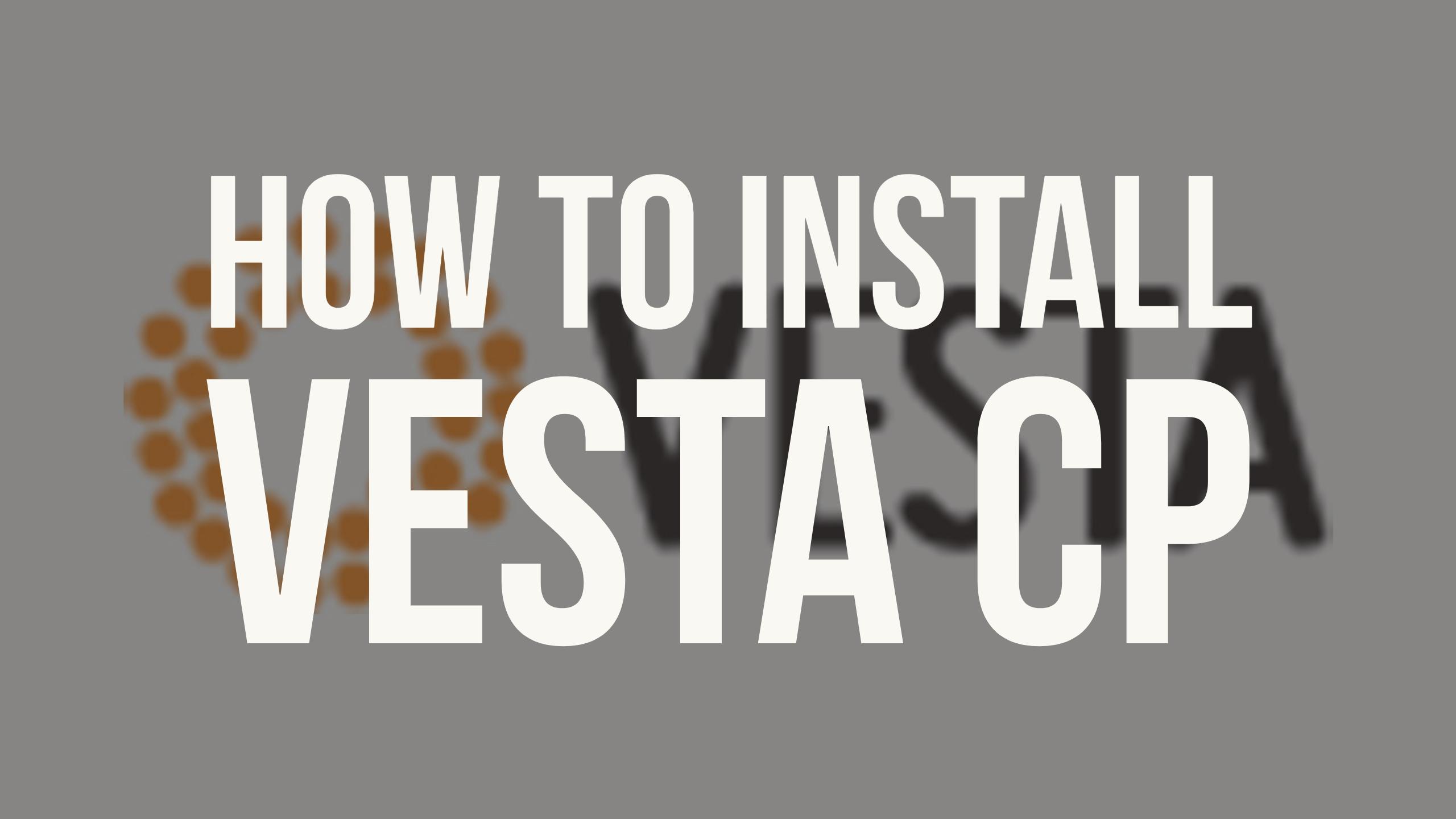How To Install Vesta Cp Hostkarle